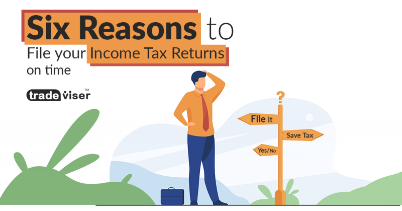 6 Reasons to File Income Tax Returns on time | Why File Your ITR on Time